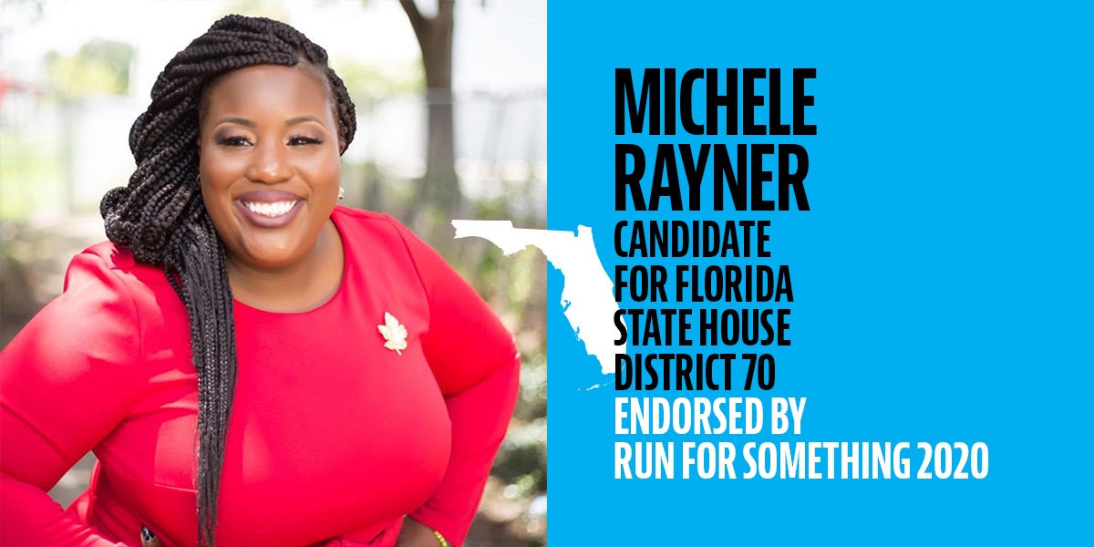 Michele Rayner - Run For Something