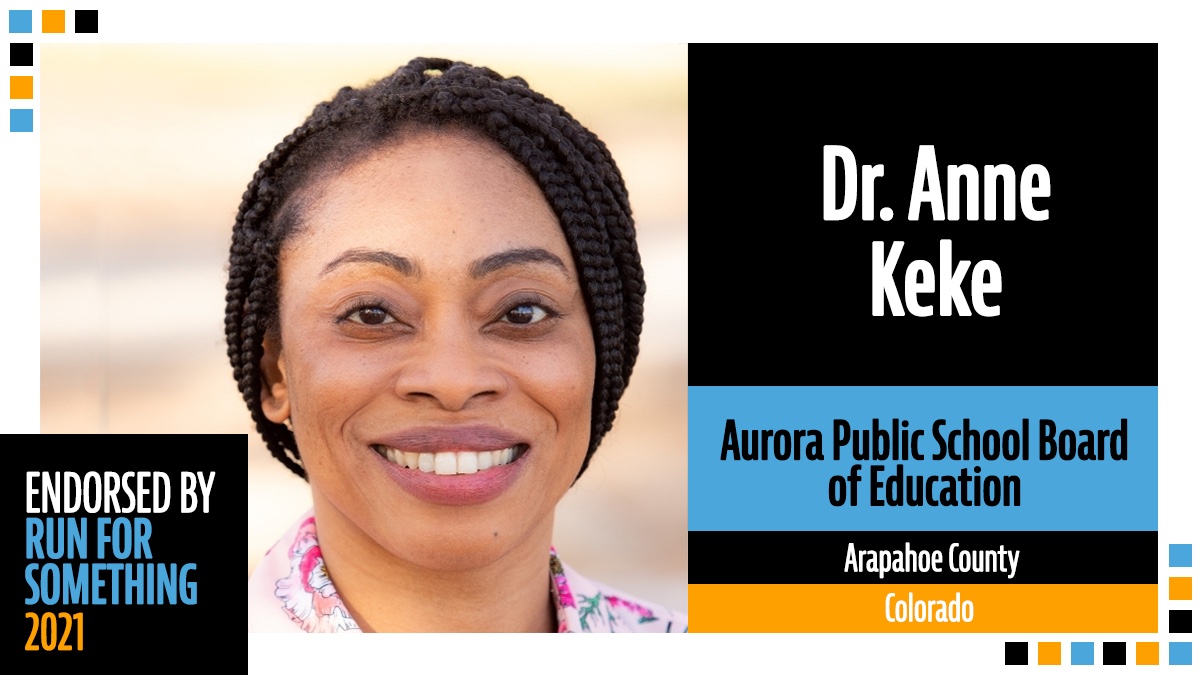 Dr. Anne Keke - Run For Something