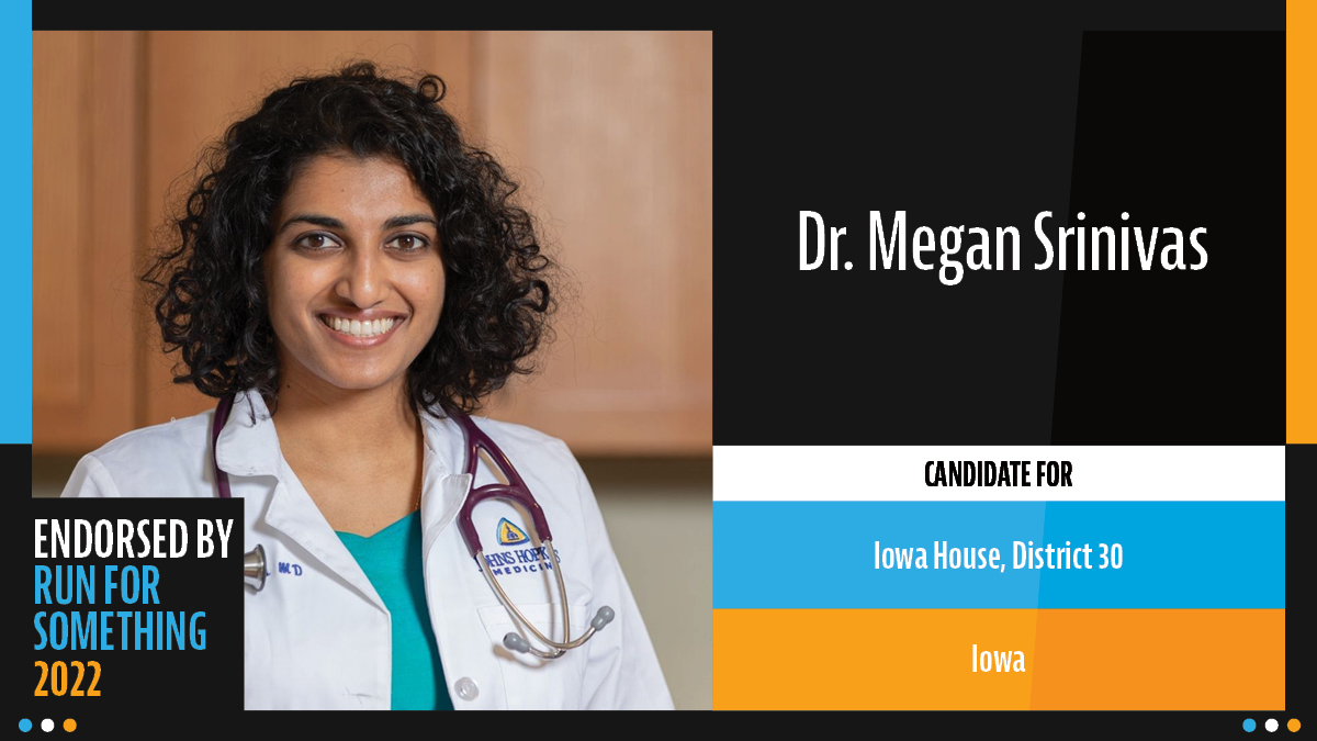 Dr. Megan Srinivas - Run For Something