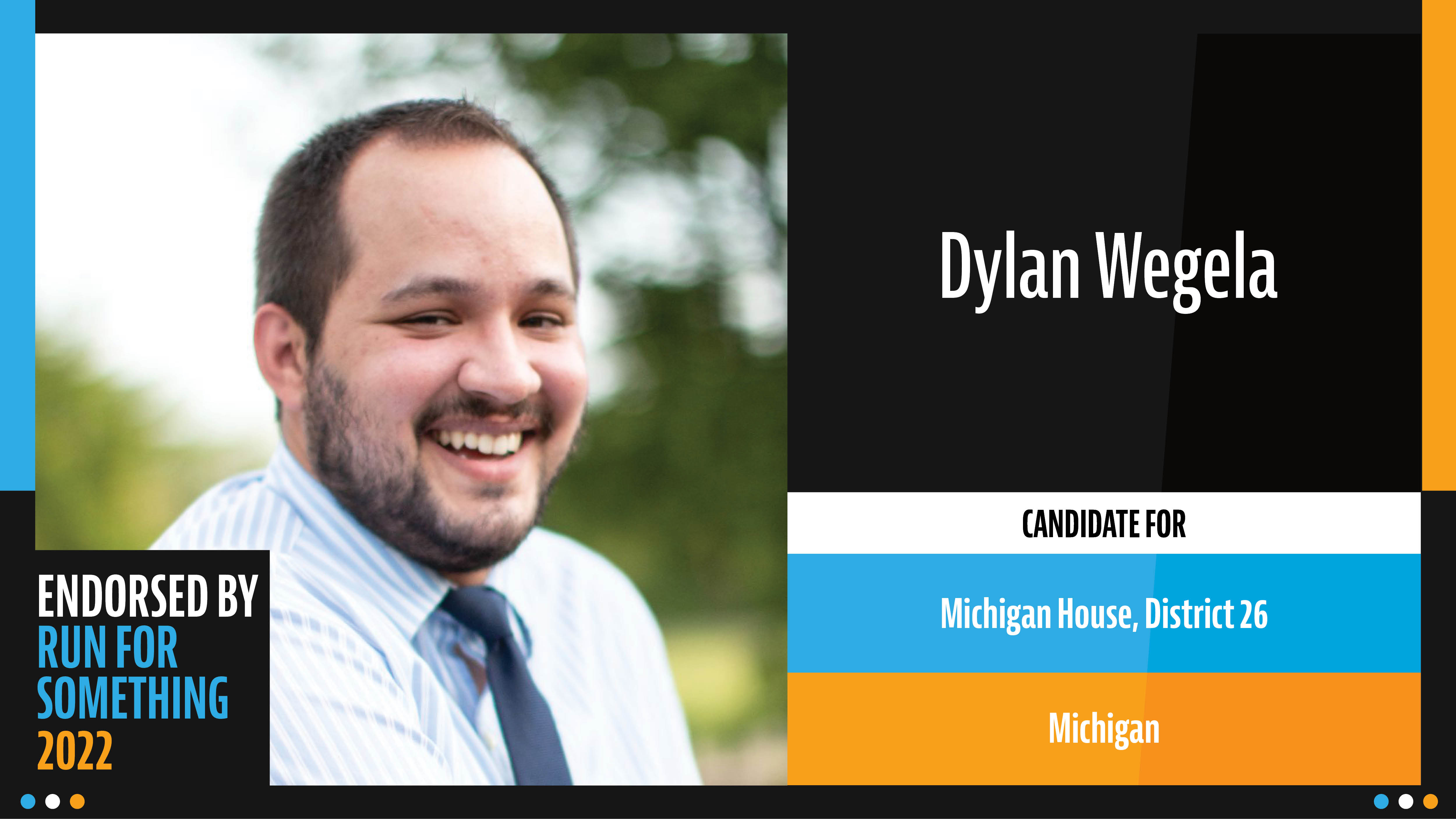 Dylan Wegela - Run For Something